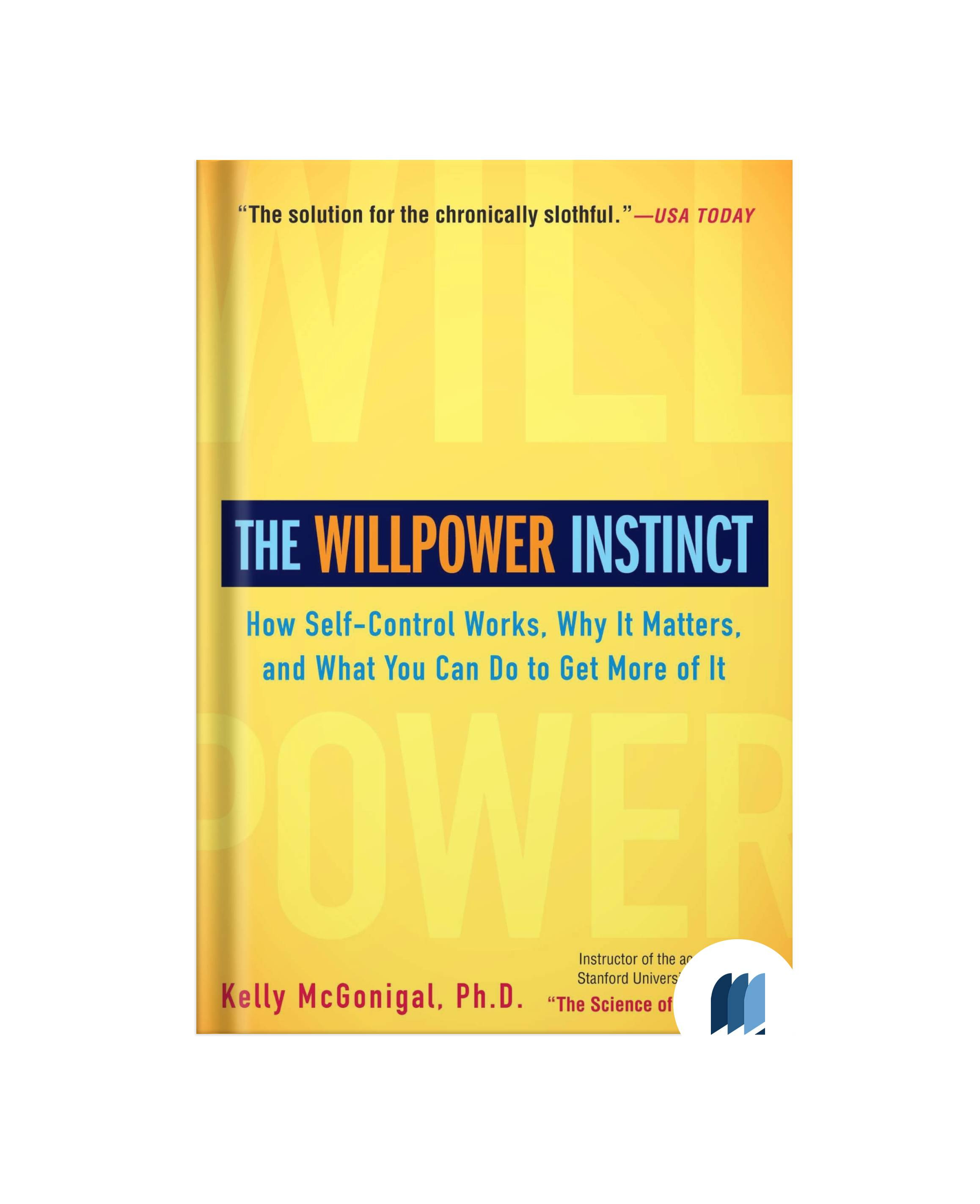 The Willpower Instinct by Dr. Kelly Mcgonifal book free pdf download | Bookdio